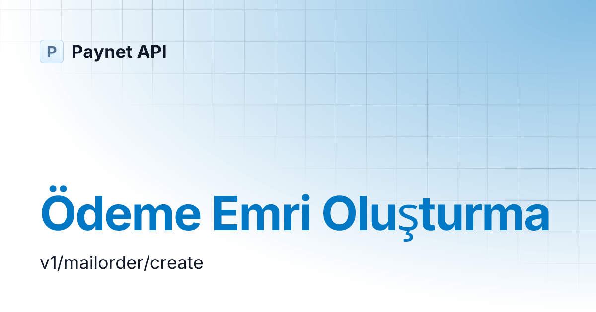 Ödeme Emri Oluşturma | ÖRNEK | Paynet API