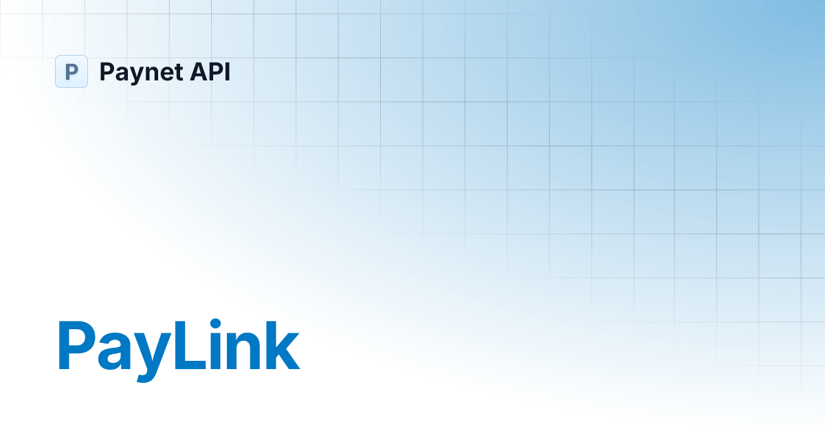 PayLink | Paynet API