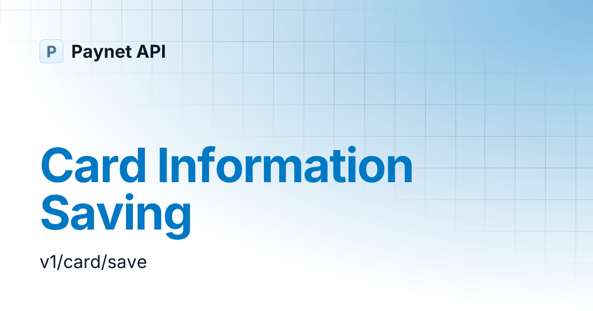 Card Information Saving | Paynet API