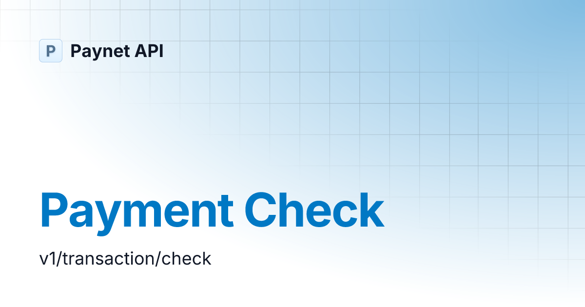 Payment Check | Paynet API