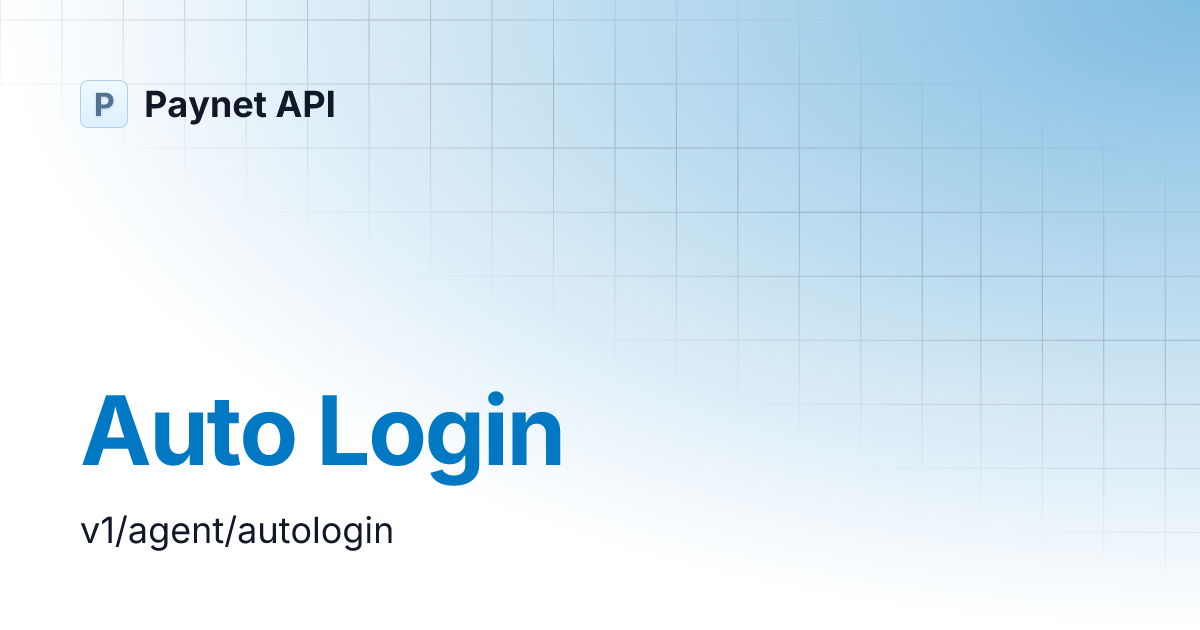 Auto Login | Paynet API
